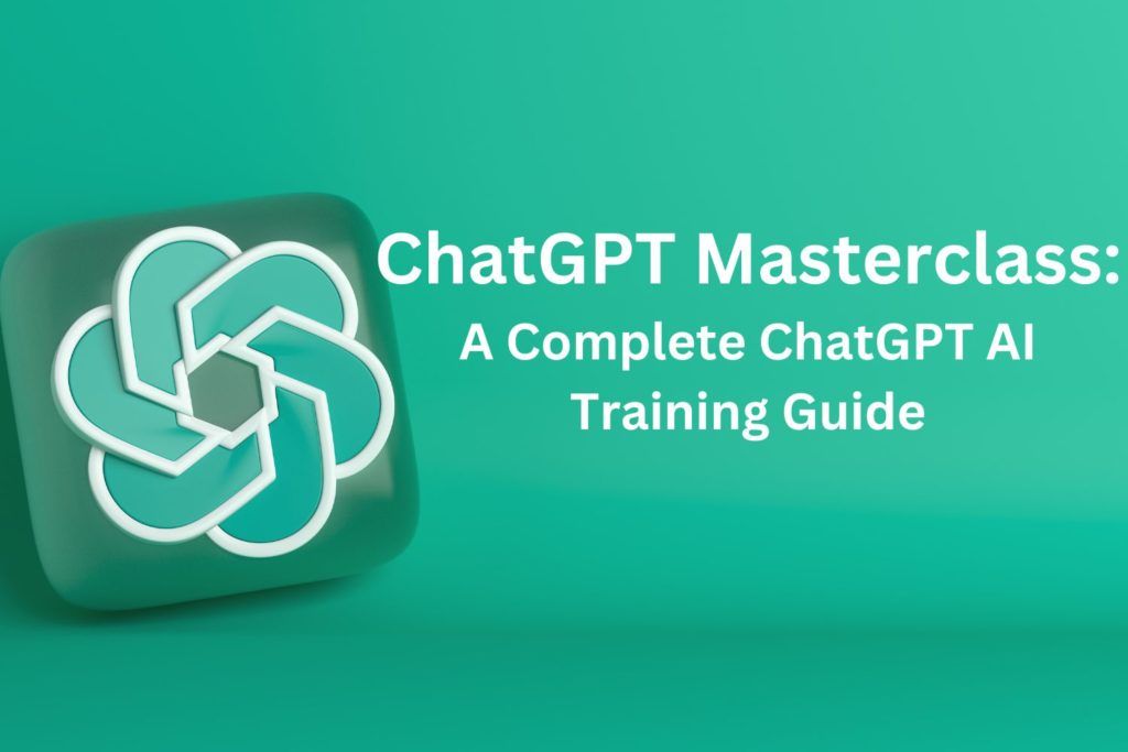 ChatGPT Masterclass: The Complete Guide To Using ChatGPT | Skill Success ChatGPT Masterclass: The Complete Guide To Using ChatGPT | Skill Success